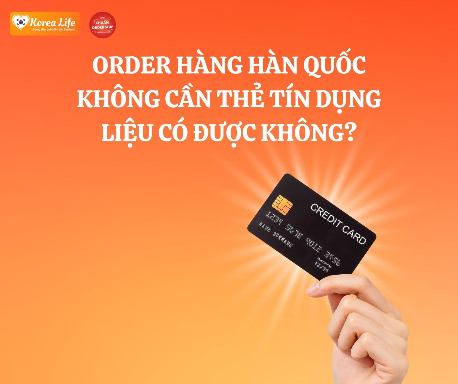 Order hàng Hàn Quốc không cần thẻ tín dụng, liệu có được không 2025 ...